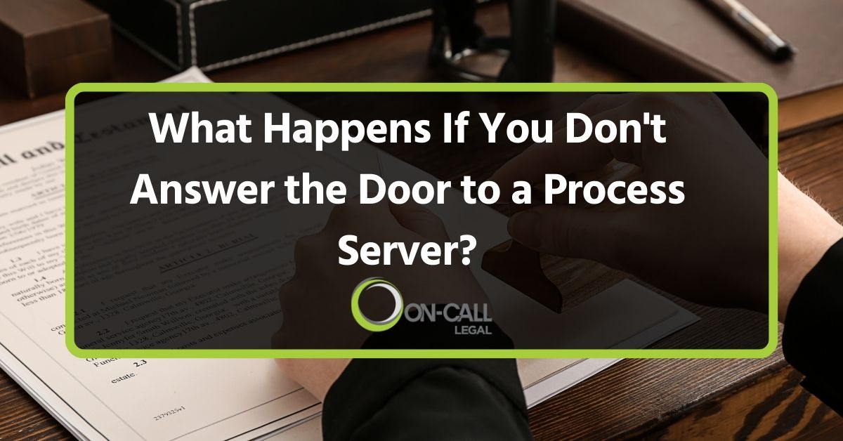 What if You Don't Answer the Door to a Process Server?