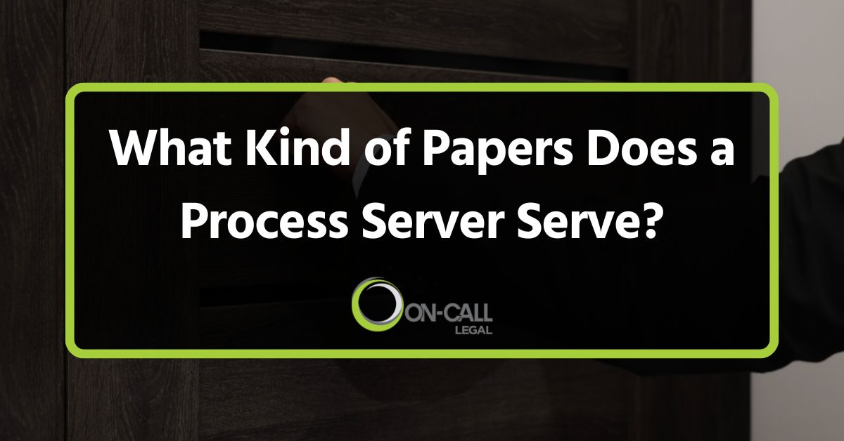 What Kind of Papers Does a Process Server Serve? (2025)